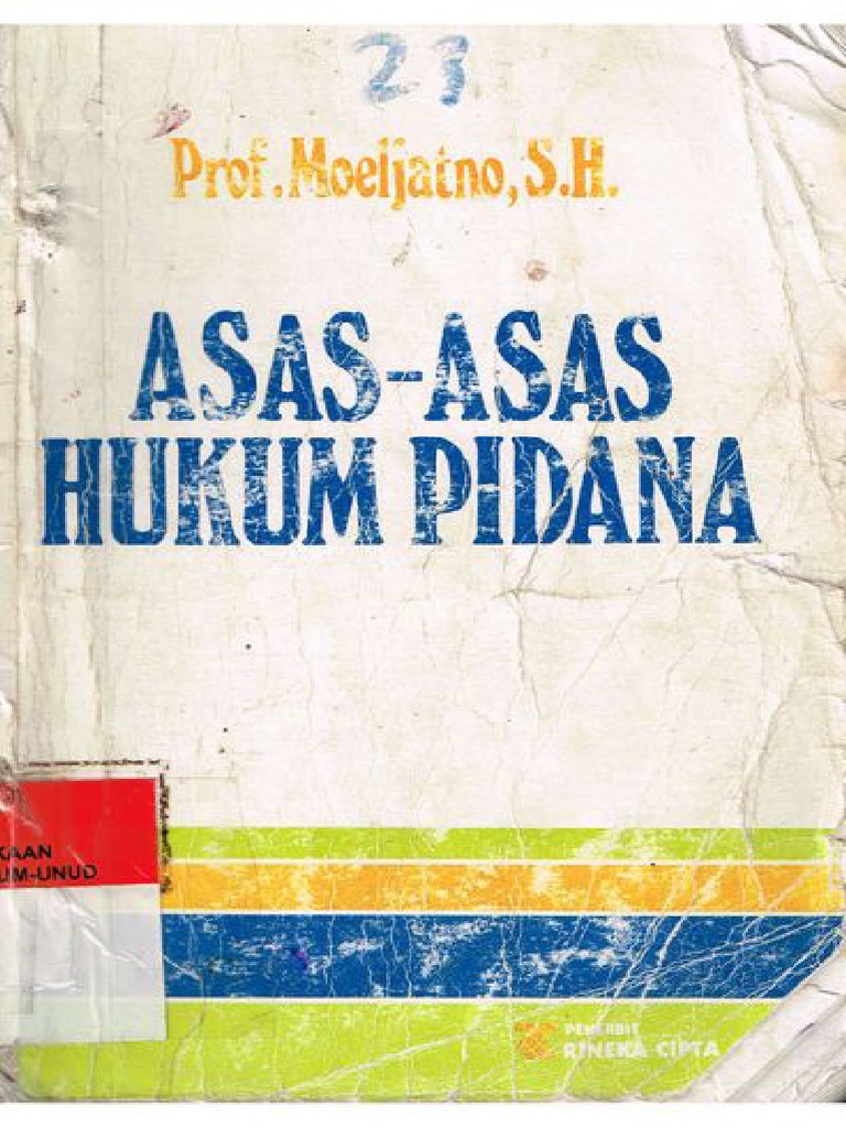 Prof - MoeijatnoS.H Asas Asas Hukum Pidana. Intro PDF | PDF