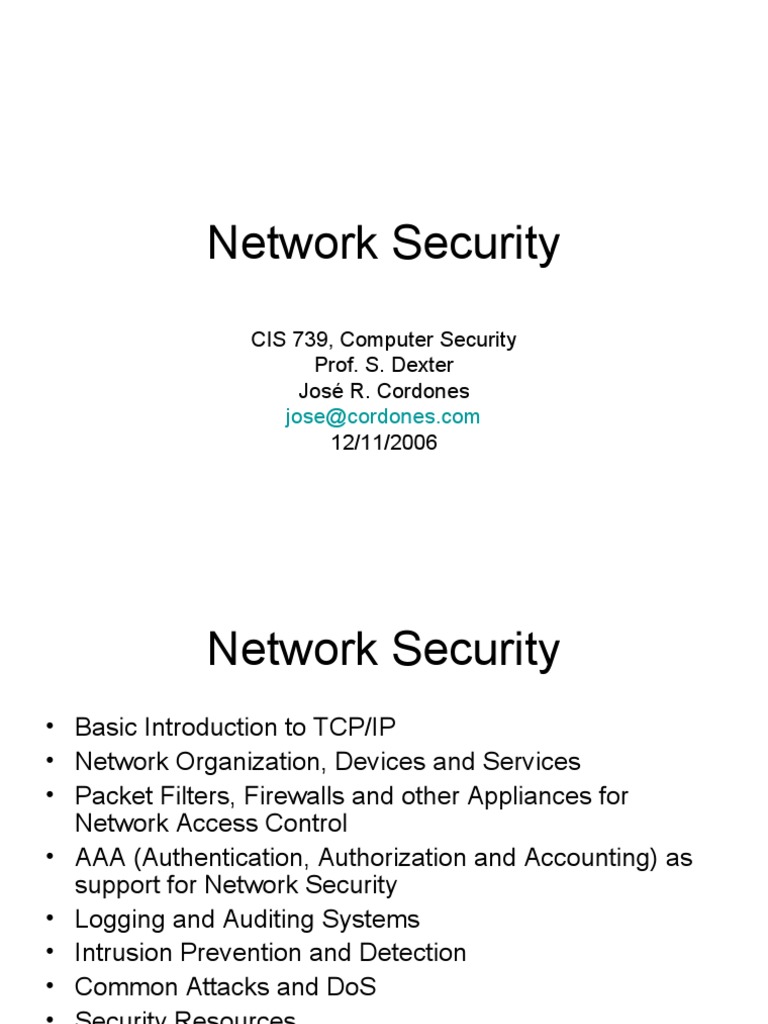 Network Security: CIS 739, Computer Security Prof. S. Dexter José R. Cordones 12/11/2006 | PDF ...