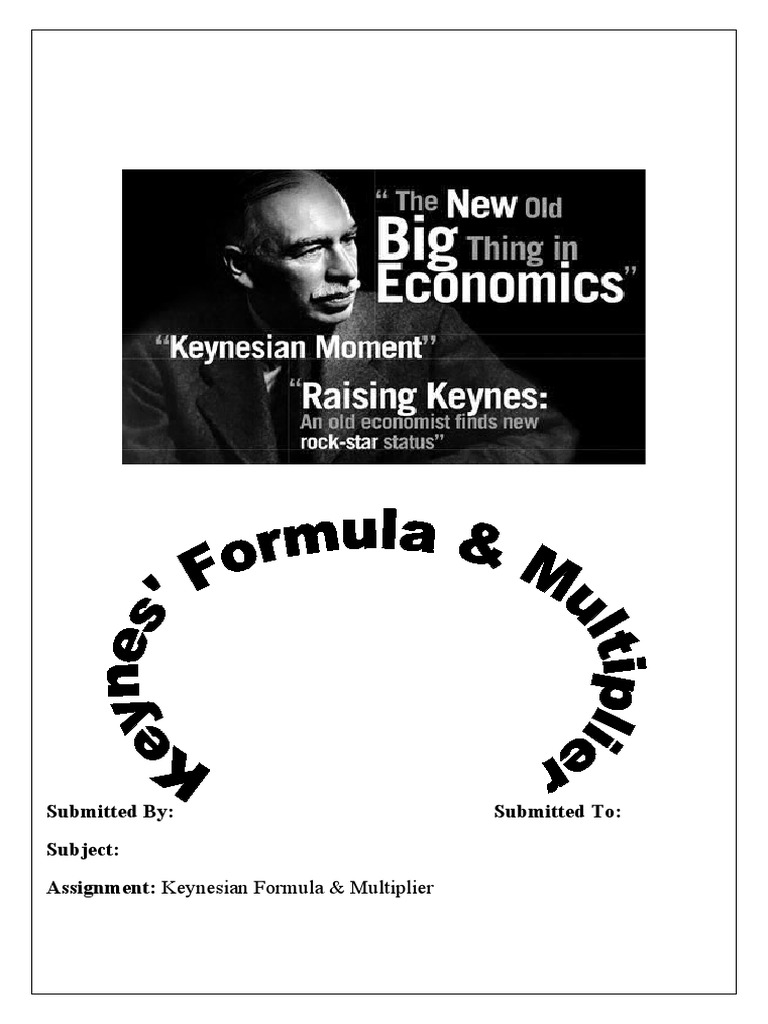 Keynesian Formula and Multiplier Explained | PDF | Keynesian Economics ...