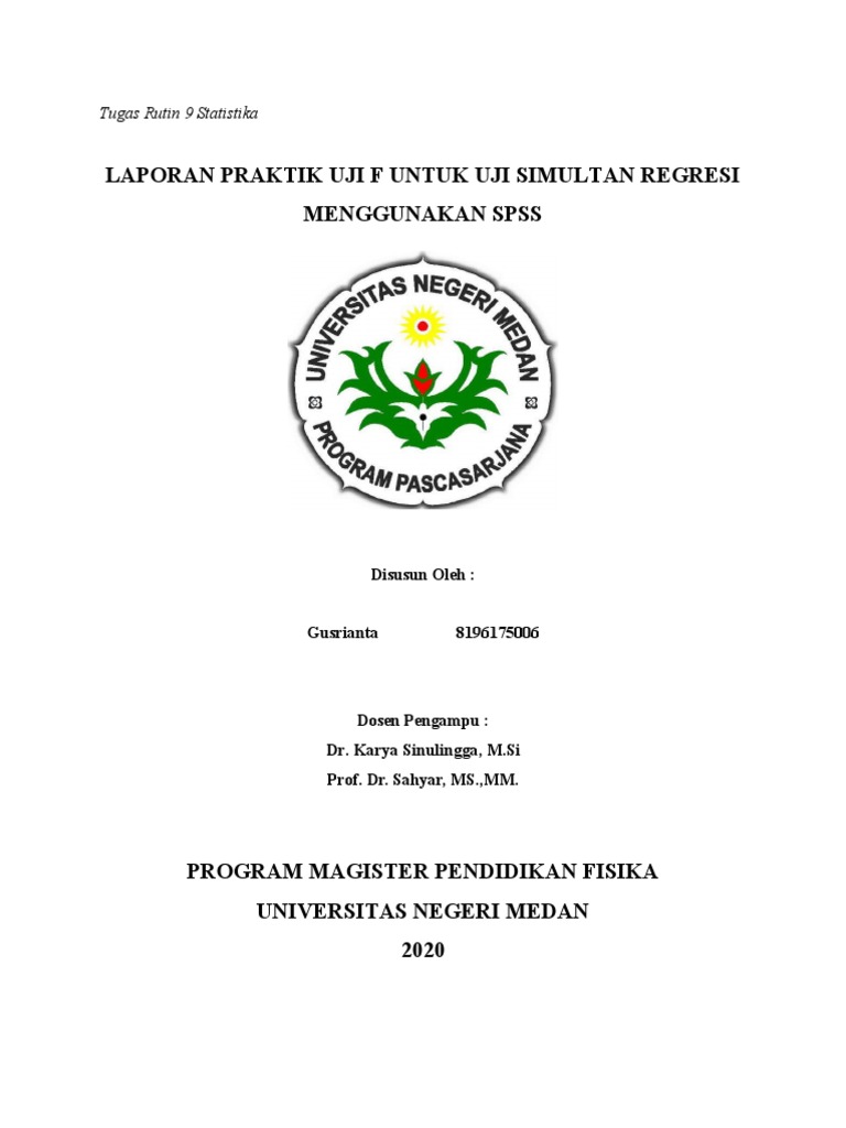 Tugas Rutin 9 Laporan Uji F Untuk Uji Simultan Regresi - Gusrianta | PDF