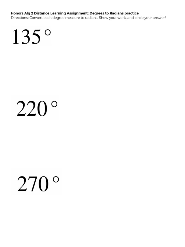 Honors Alg 2 Distance Learning Assignment - Degrees To Radians Practice ...