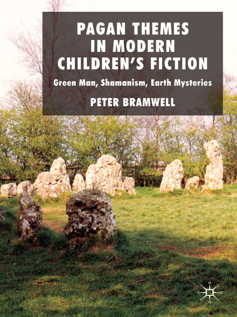 Bramwel Peter Pagan Themes in Modern Children S Fiction | PDF | Modern ...