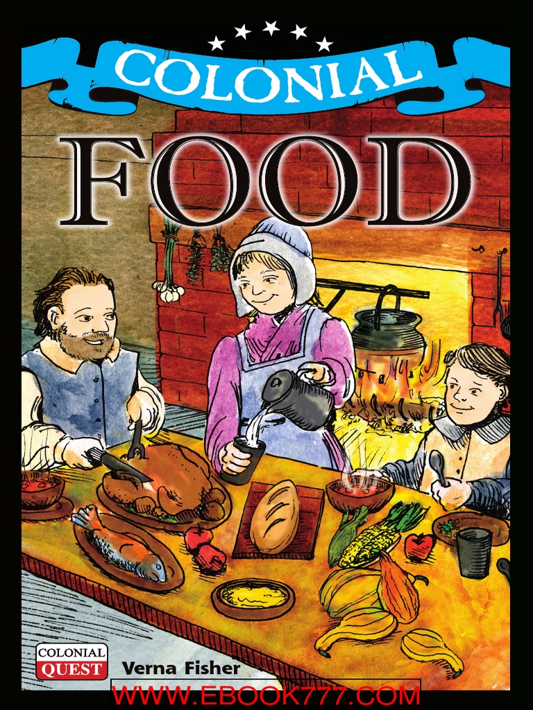 Colonial Food (Colonial Quest) | PDF | Thirteen Colonies | Maize
