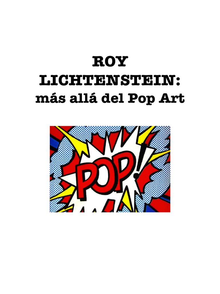 Roy Lichtenstein: Biografía y Obras Pop | PDF | Pinturas | Arte abstracto