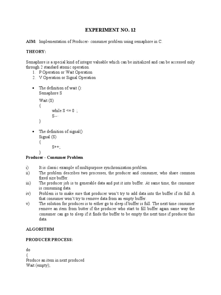 Experiment No. 12: AIM: Implementation of Producer-Consumer Problem Using Semaphore in C. Theory ...
