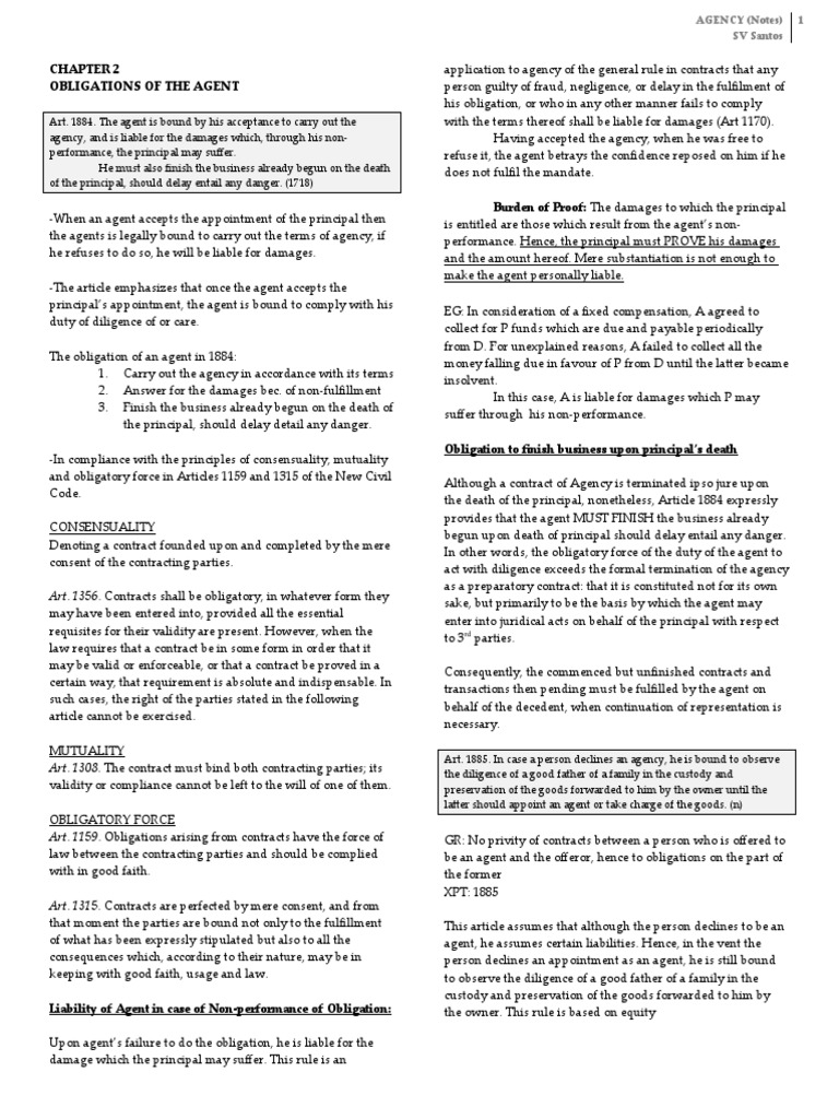 The agent must act within the scope of his authority. He may do such ...