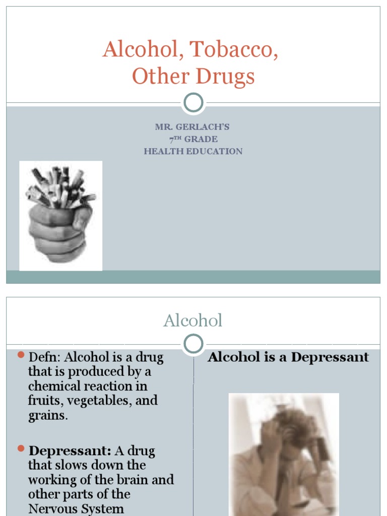 Alcohol, Tobacco, Other Drugs: Mr. Gerlach'S 7 Grade Health Education ...