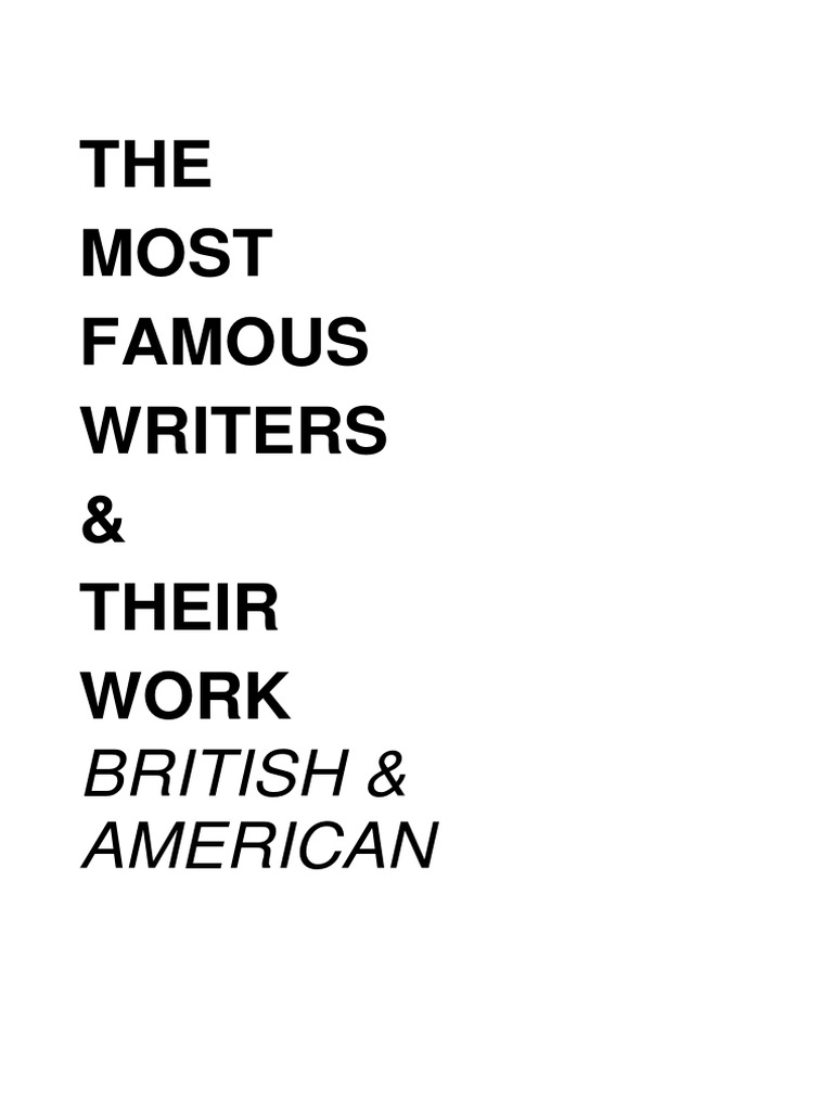 THE Most Famous Writers & Their Work: British & American | PDF ...