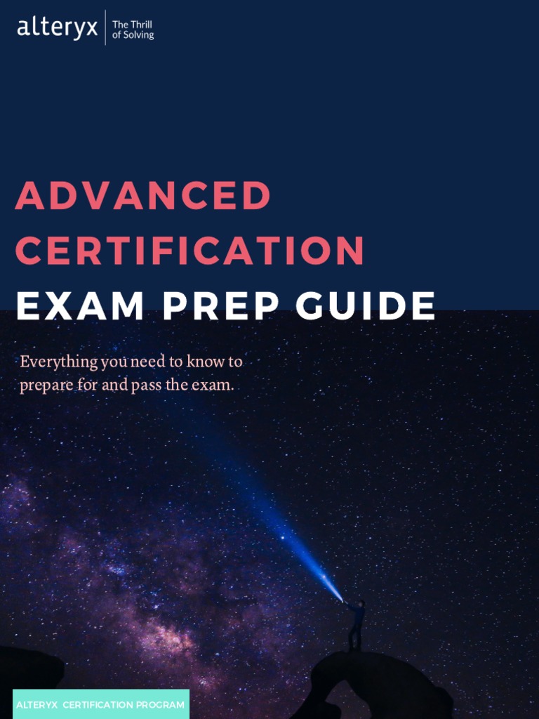 Mastering Alteryx: An Advanced Certification Exam Prep Guide | PDF ...