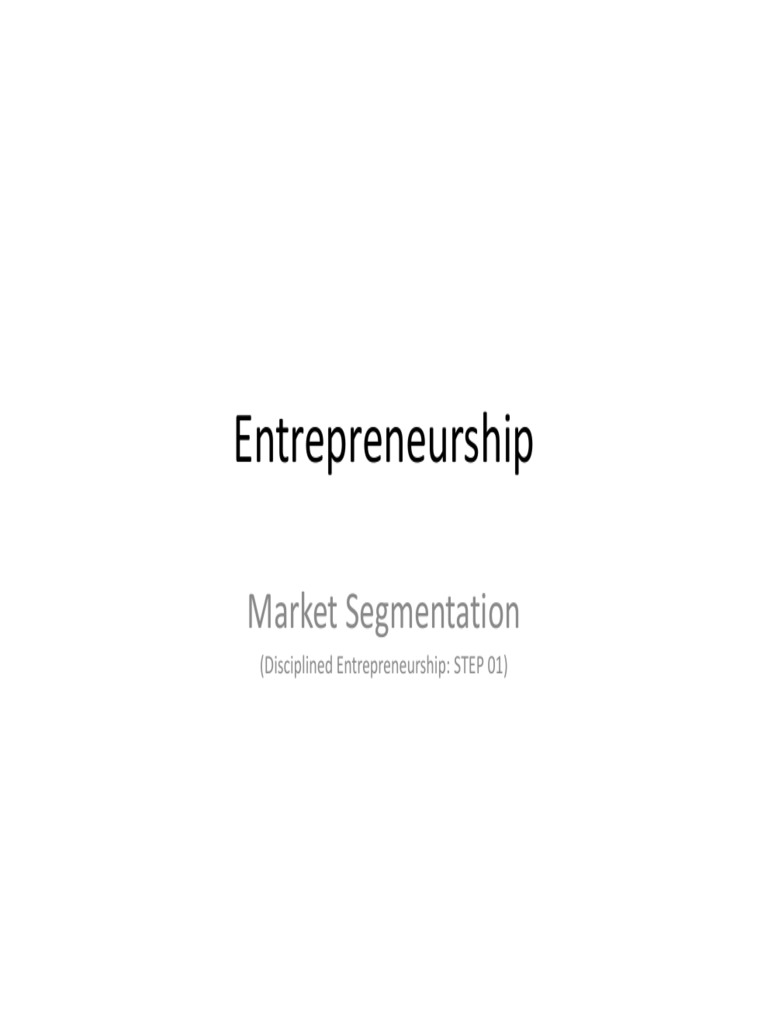 Entrepreneurship: Market Segmentation | PDF | Market Segmentation ...