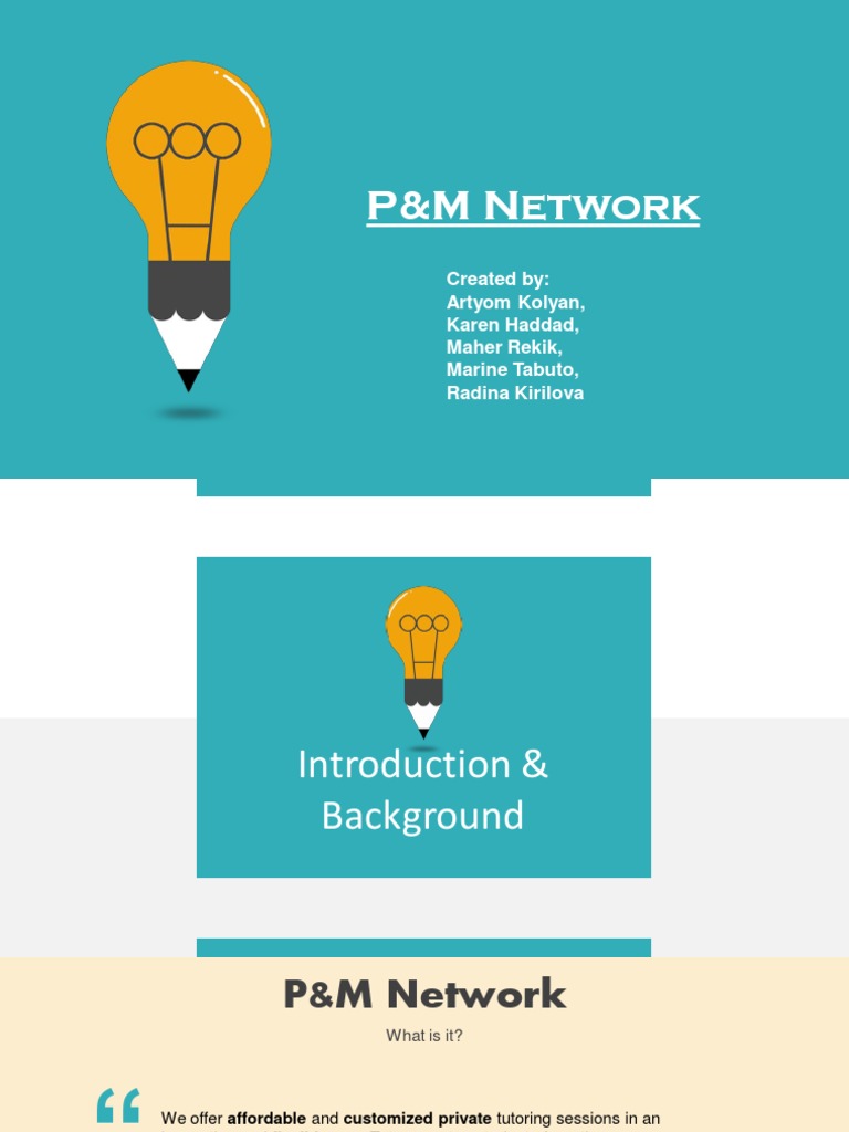 P&M Network: Created By: Artyom Kolyan, Karen Haddad, Maher Rekik ...