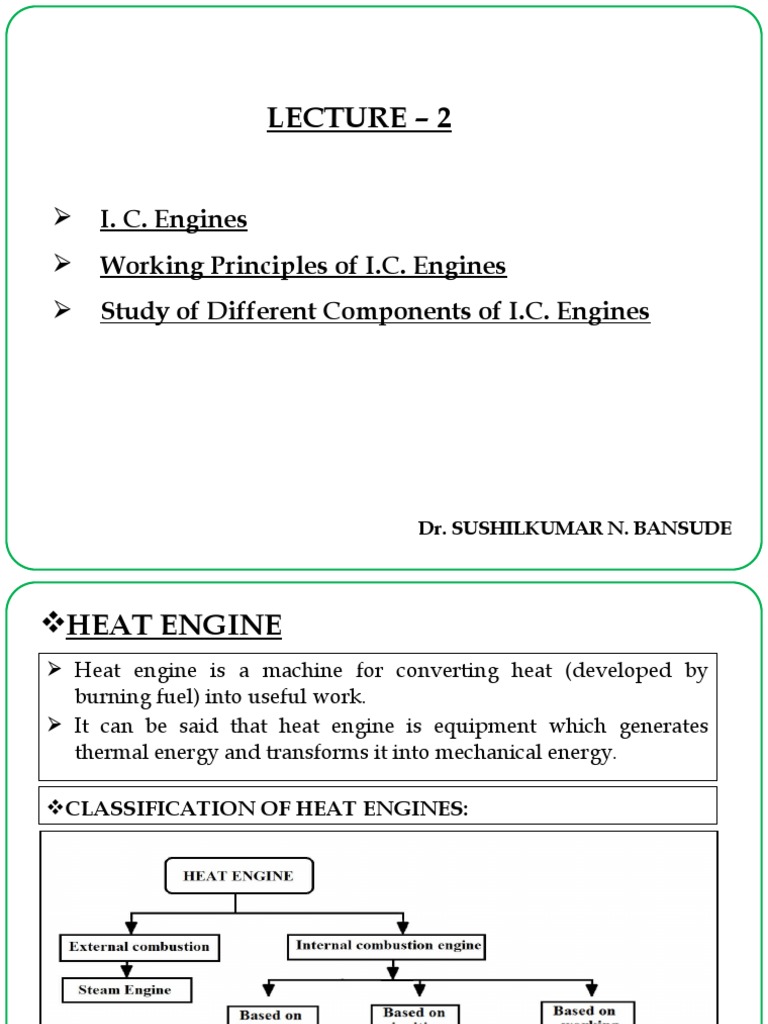 Lecture - 2: I. C. Engines Working Principles of I.C. Engines Study of ...
