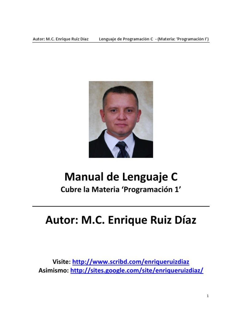 Lenguaje C, Manual de Programacion - M.C. Enrique Ruiz Diaz | PDF ...