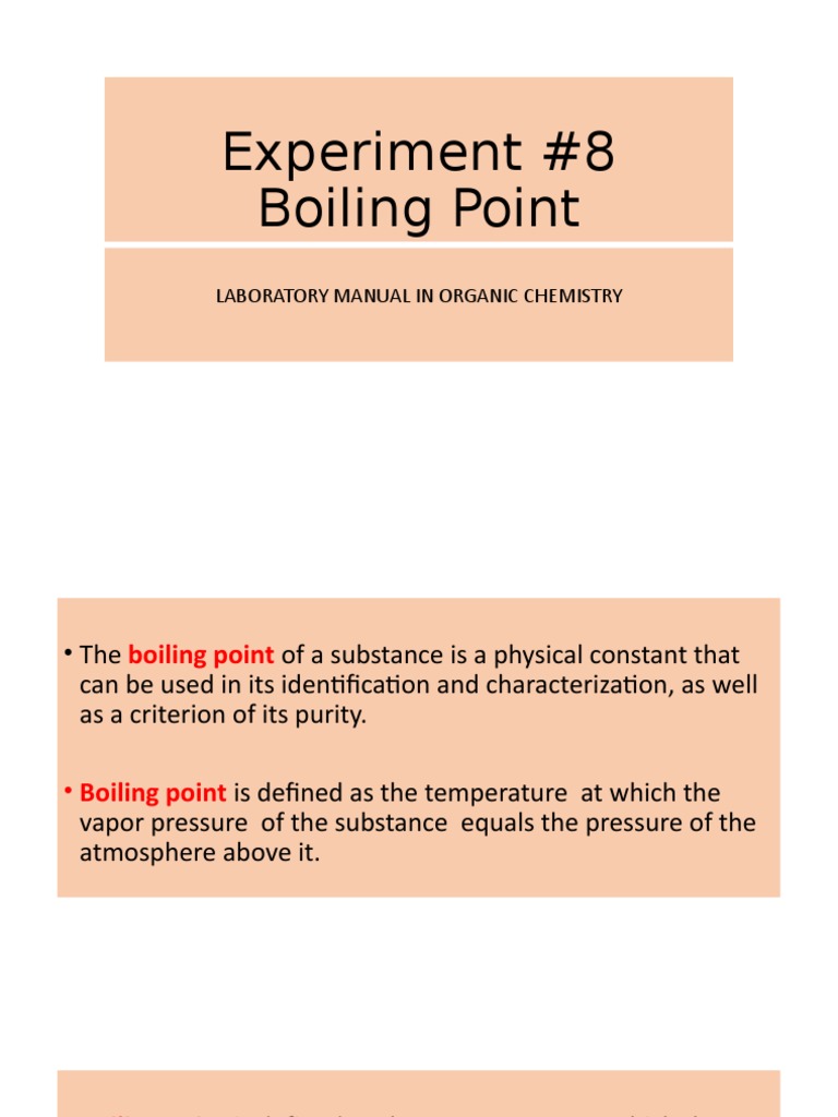 Experiment #8 Boiling Point: Laboratory Manual in Organic Chemistry ...