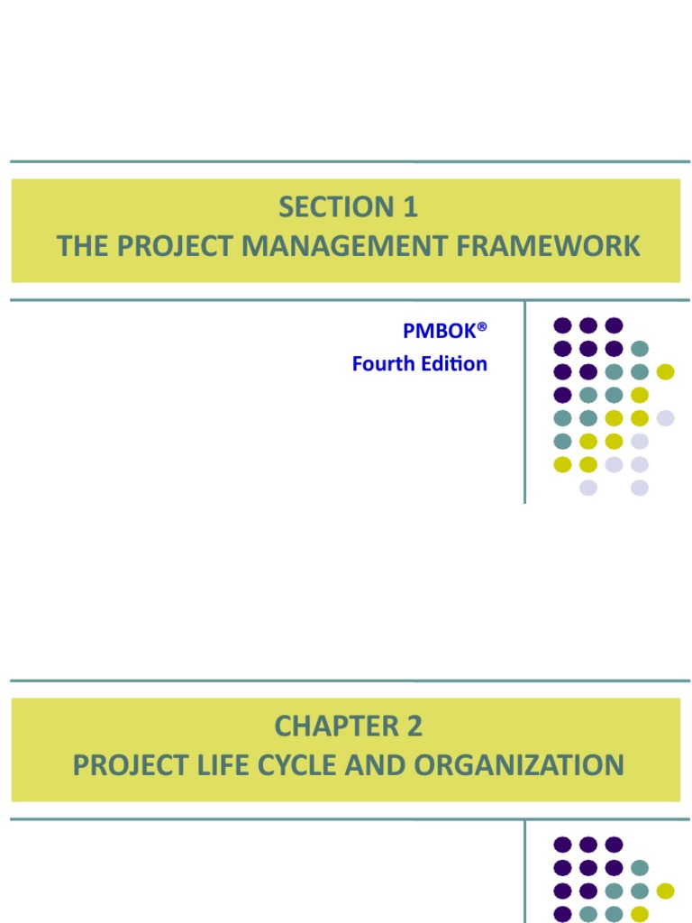 Section 1 The Project Management Framework: Pmbok® Fourth Edition | PDF ...