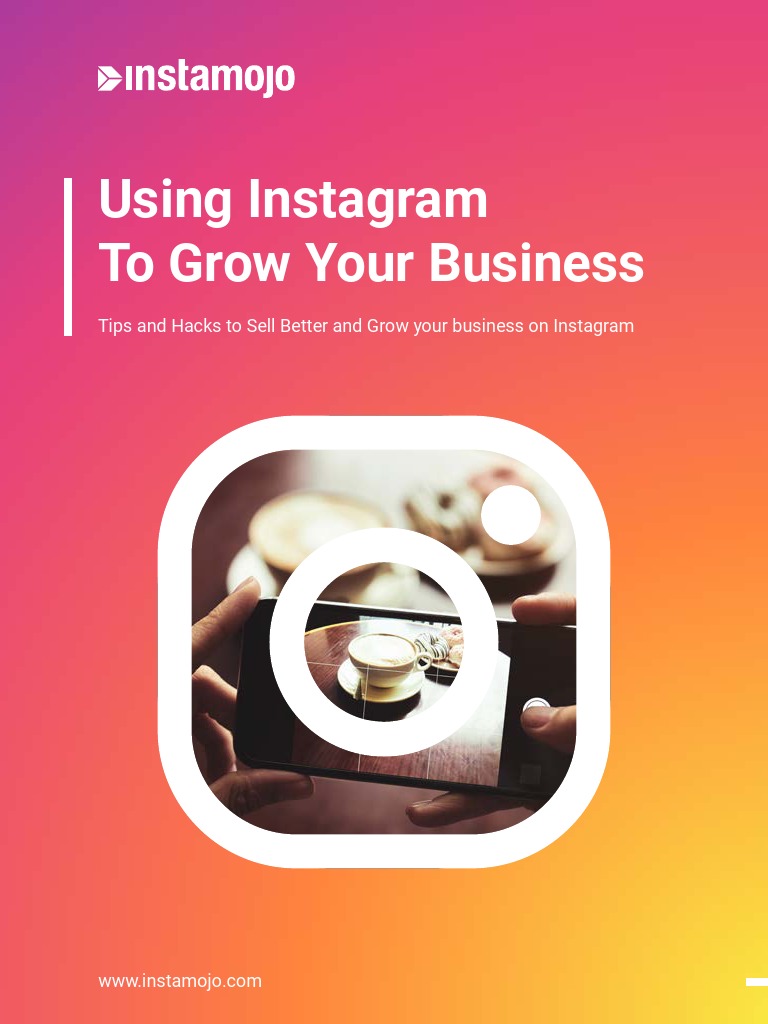 Tips And Hacks To Sell Better And Grow Your Business On Instagram Pdf