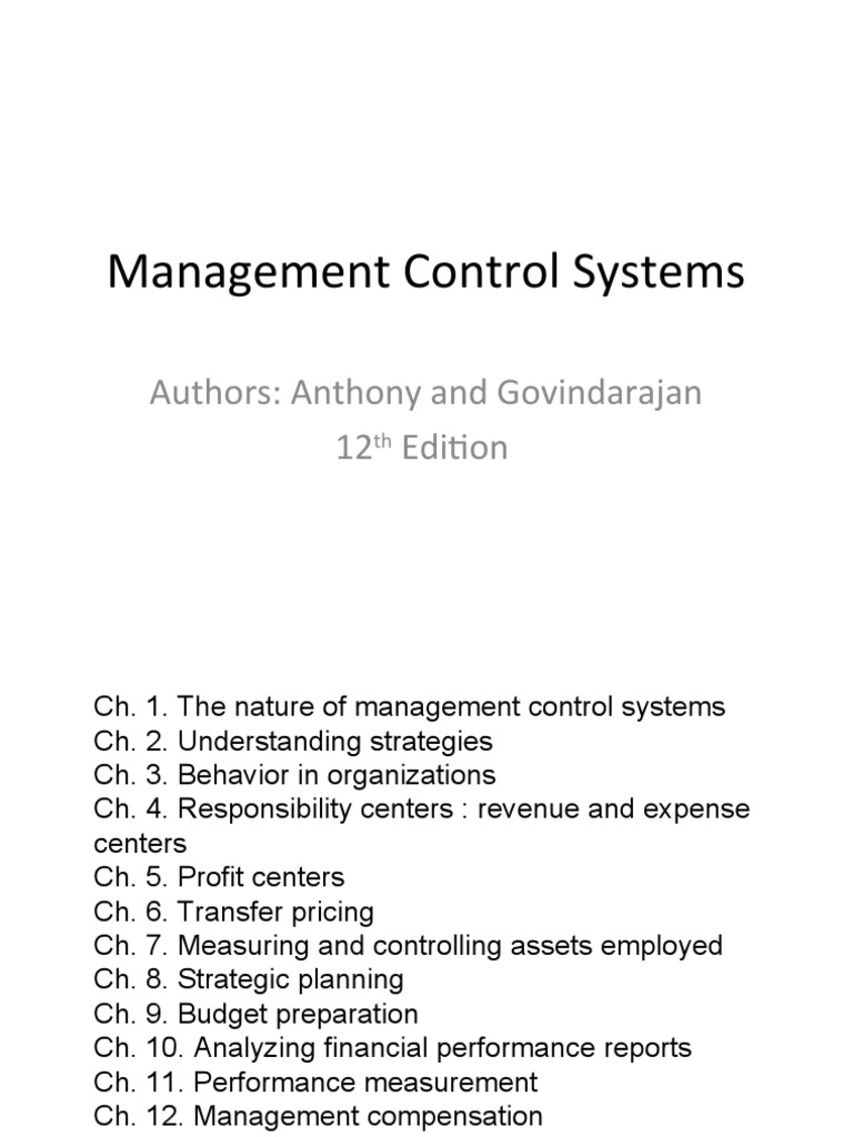 Management Control Systems: Authors: Anthony and Govindarajan 12 ...