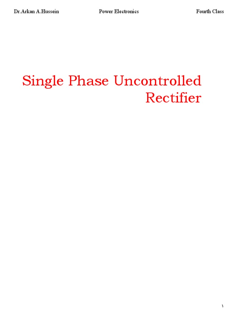 Single Phase Uncontrolled Rectifier Analysis | PDF | Rectifier | Power Electronics