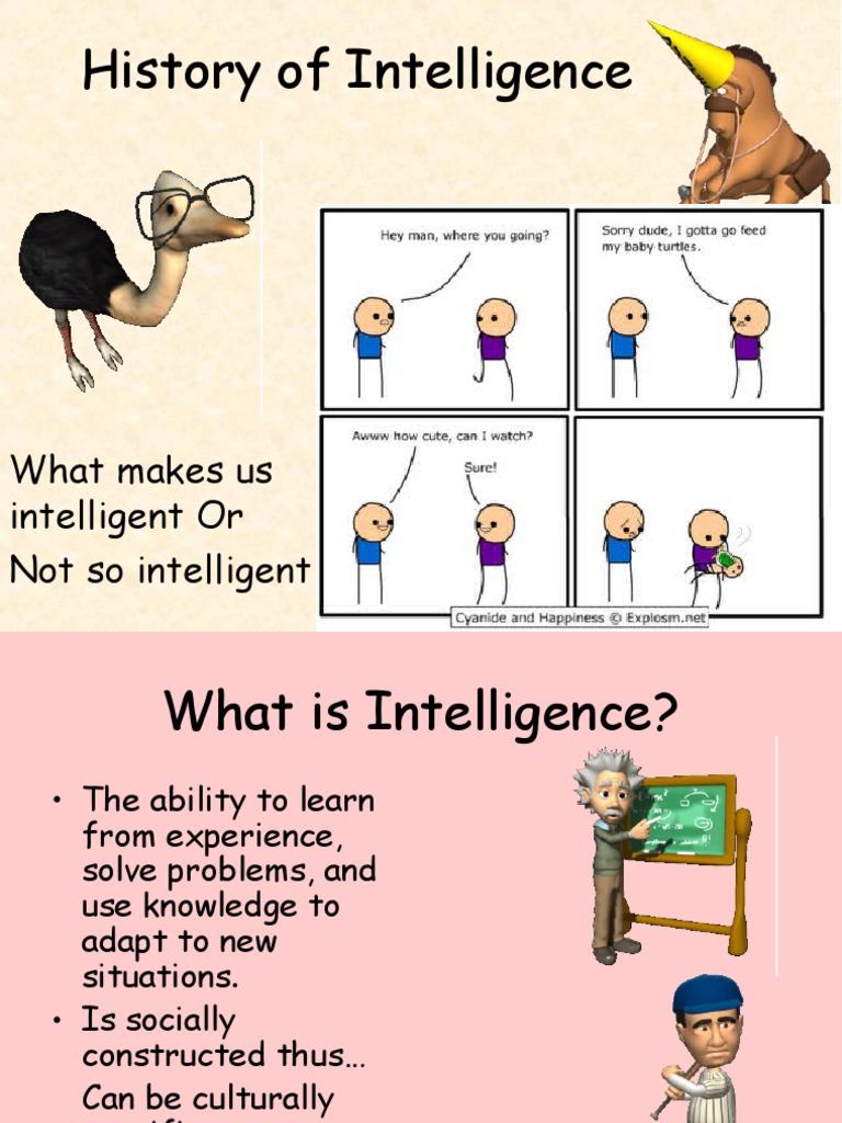 History of Intelligence: What Makes Us Intelligent or Not So ...