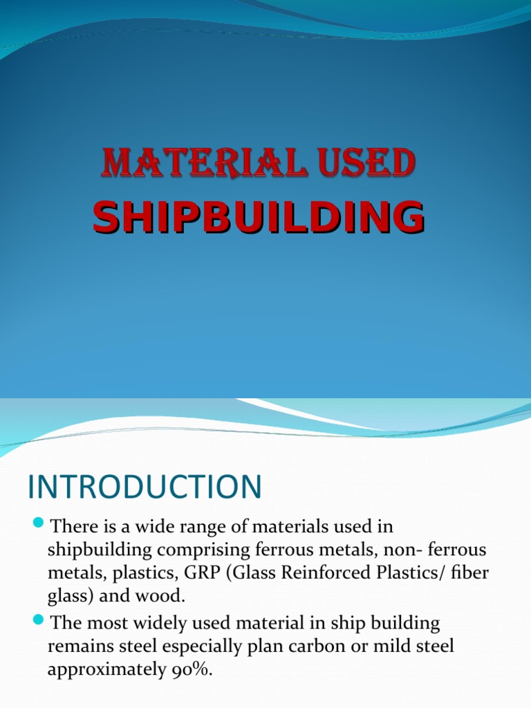 Material Used in Ship Building | PDF | Ductility | Steel