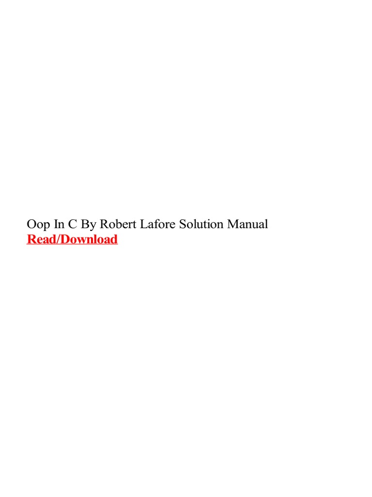 Oop in C by Robert Lafore Solution Manual: Read/Download | PDF | Object ...