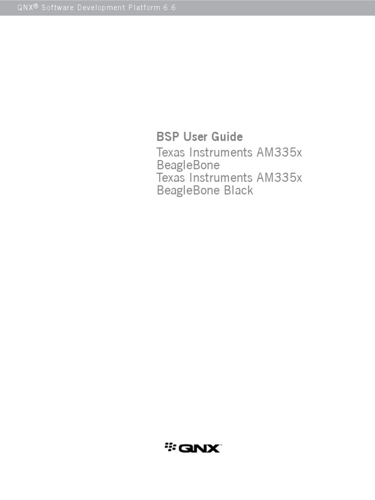 BSP User Guide: Texas Instruments Am335X Beaglebone Texas Instruments Am335X Beaglebone Black ...