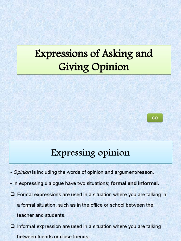 Expressions of Asking and Giving Opinion Expressions of Asking and ...