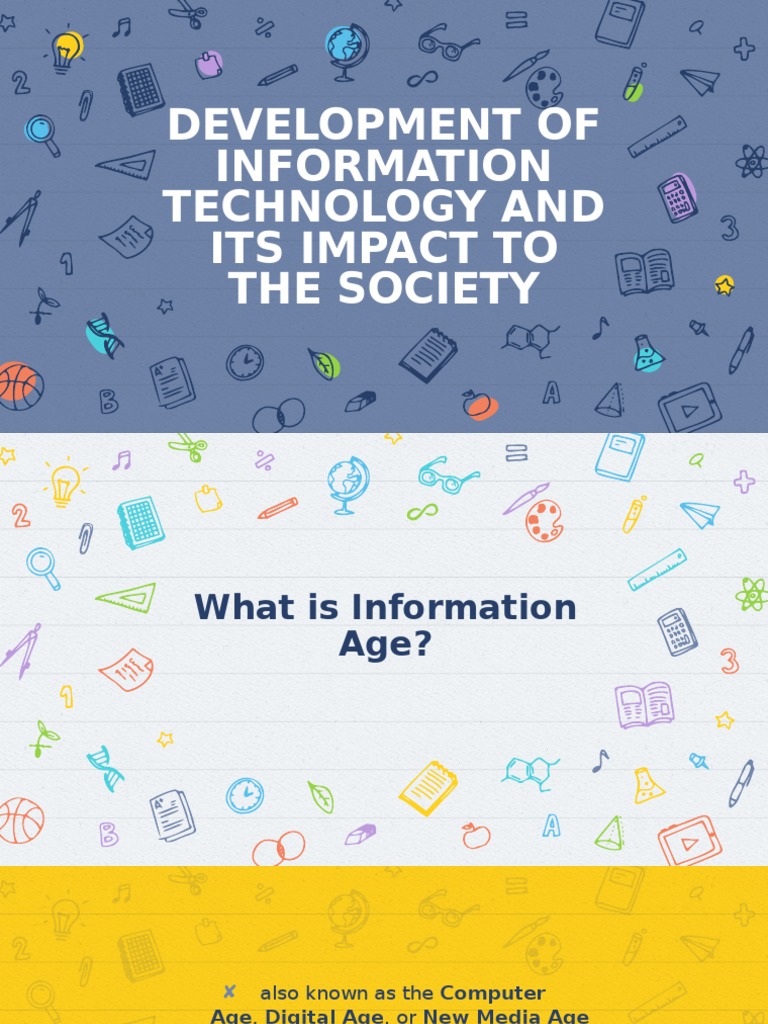 Development of Information Age and Its Impact To The Society Group 5 ...