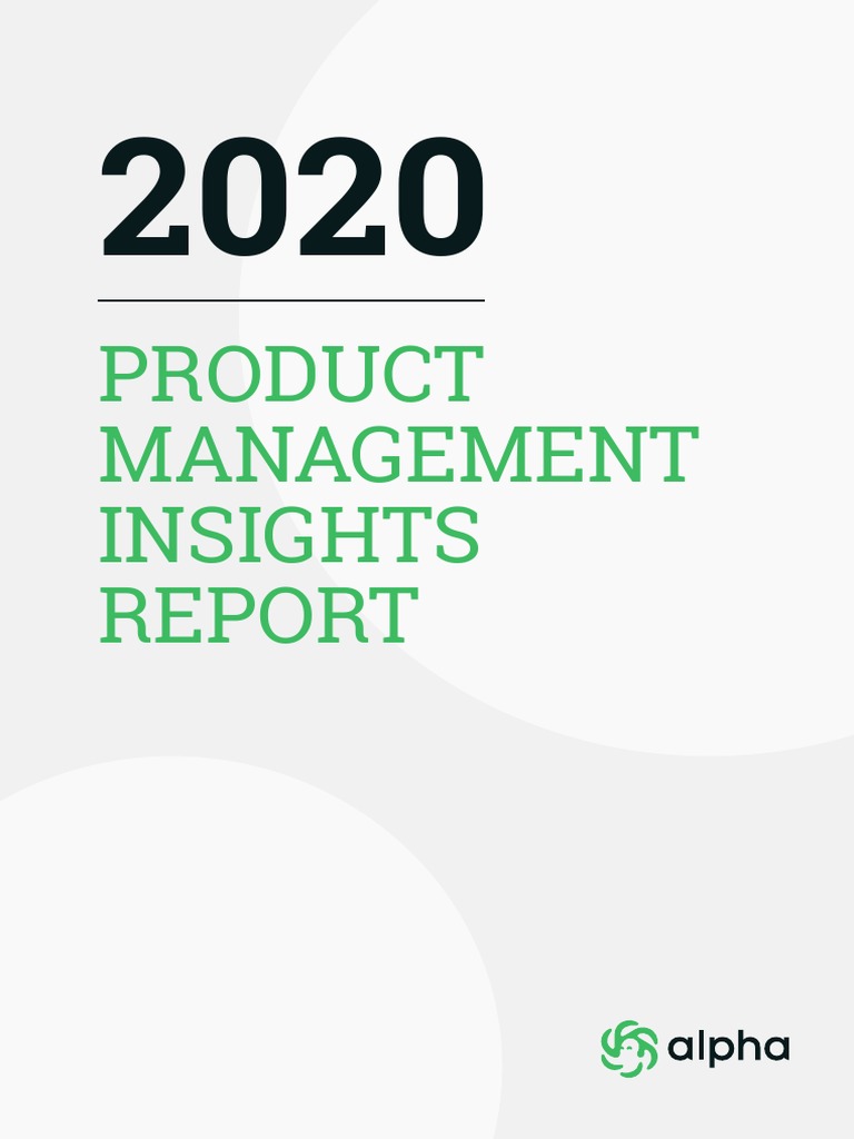2020 Product Management Insight Report by Alpha | PDF | Marketing ...