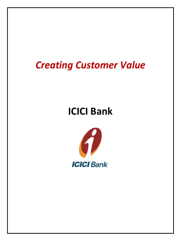 Creating Customer Value: Icici Bank | PDF | Banks | Debit Card