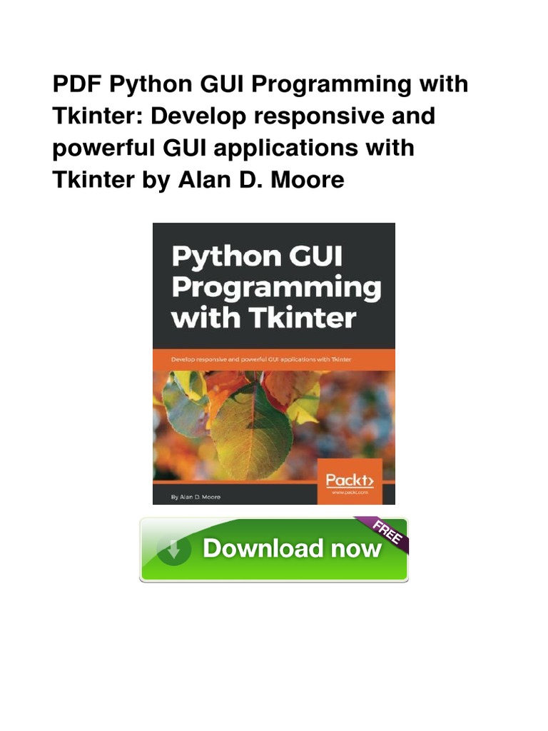 PDF Python GUI Programming With Tkinter: Develop Responsive and ... PDF Python GUI Programming With Tkinter: Develop Responsive and ...