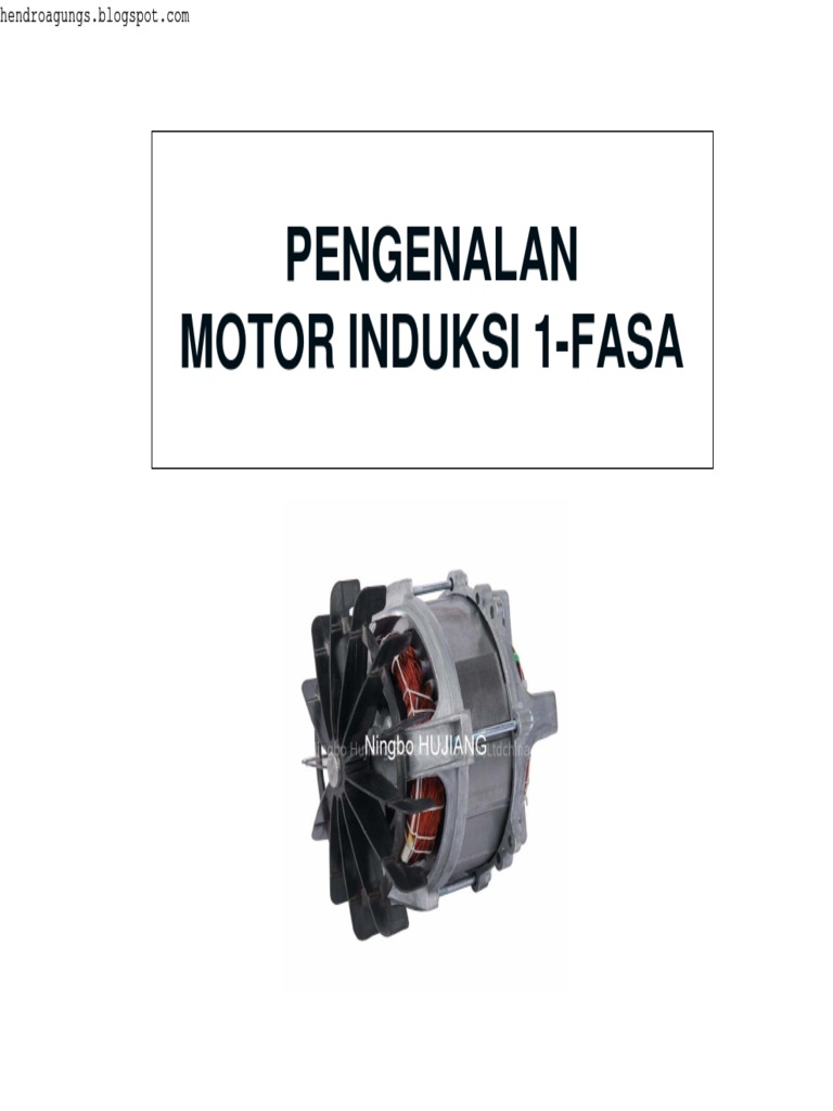 MOTOR INDUKSI 1-FASA: PENGENALAN, KONSTRUKSI, DAN KARAKTERISTIK | PDF