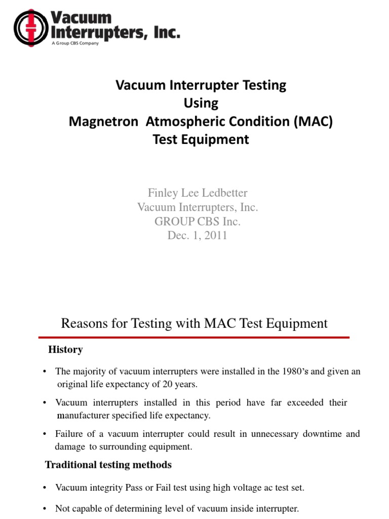 Vacuum Interrupter Testing Using Magnetron Atmospheric Condition (MAC ...