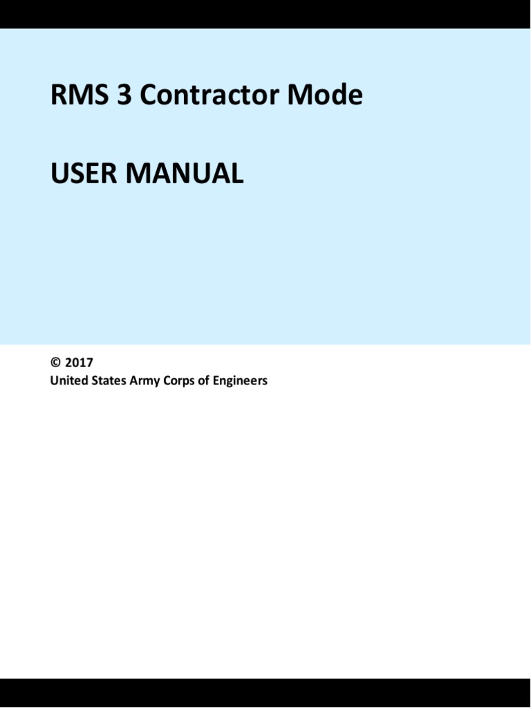 RMS 3 Contractor Mode User Manual: © 2017 United States Army Corps of ...