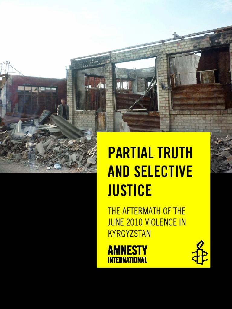 Partial Truth and Selective Justice: The Aftermath of The June 2010 ...