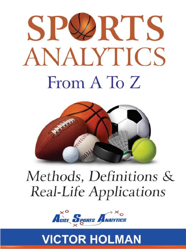 Sports Analytics From A To Z Methods Definitions and Real Life ...