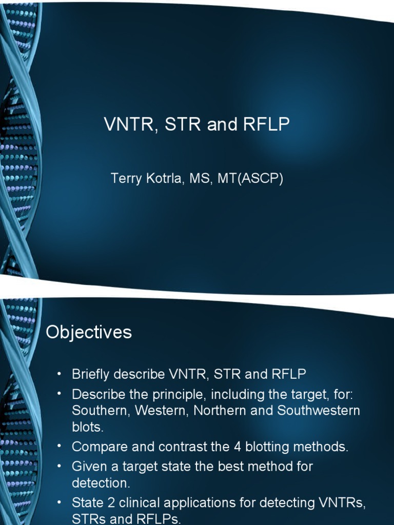 VNTR, STR and RFLP: Terry Kotrla, MS, MT (ASCP) | PDF