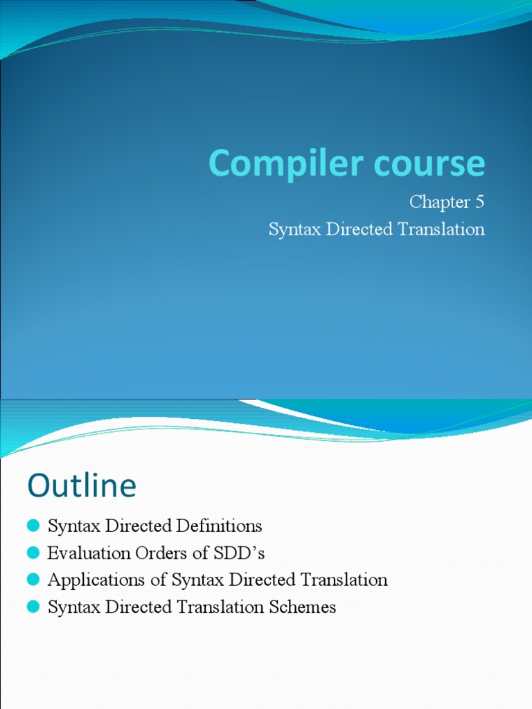 Syntax Directed Translation Chapter Outline | PDF | Computer Programming | Theoretical Computer ...