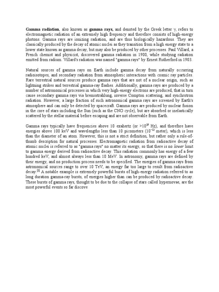 Gamma radiation, also known as gamma rays, and denoted by the Greek ...