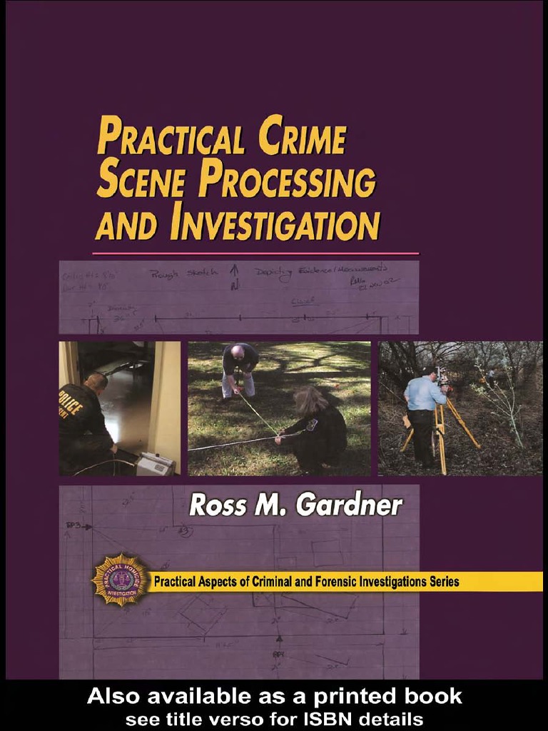 Pub - Practical Crime Scene Processing and Investigation PDF | PDF | Crime Scene | Forensic Science
