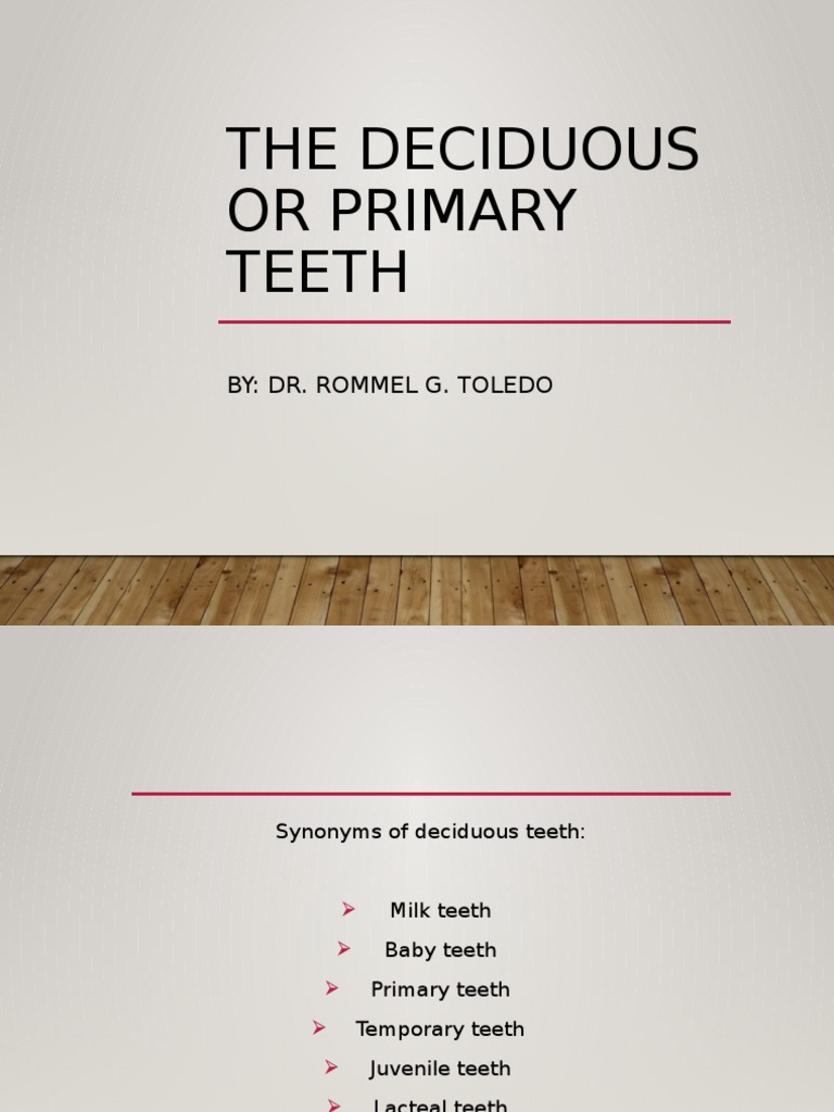 The Deciduous or Primary Teeth: By: Dr. Rommel G. Toledo | PDF | Mouth ...