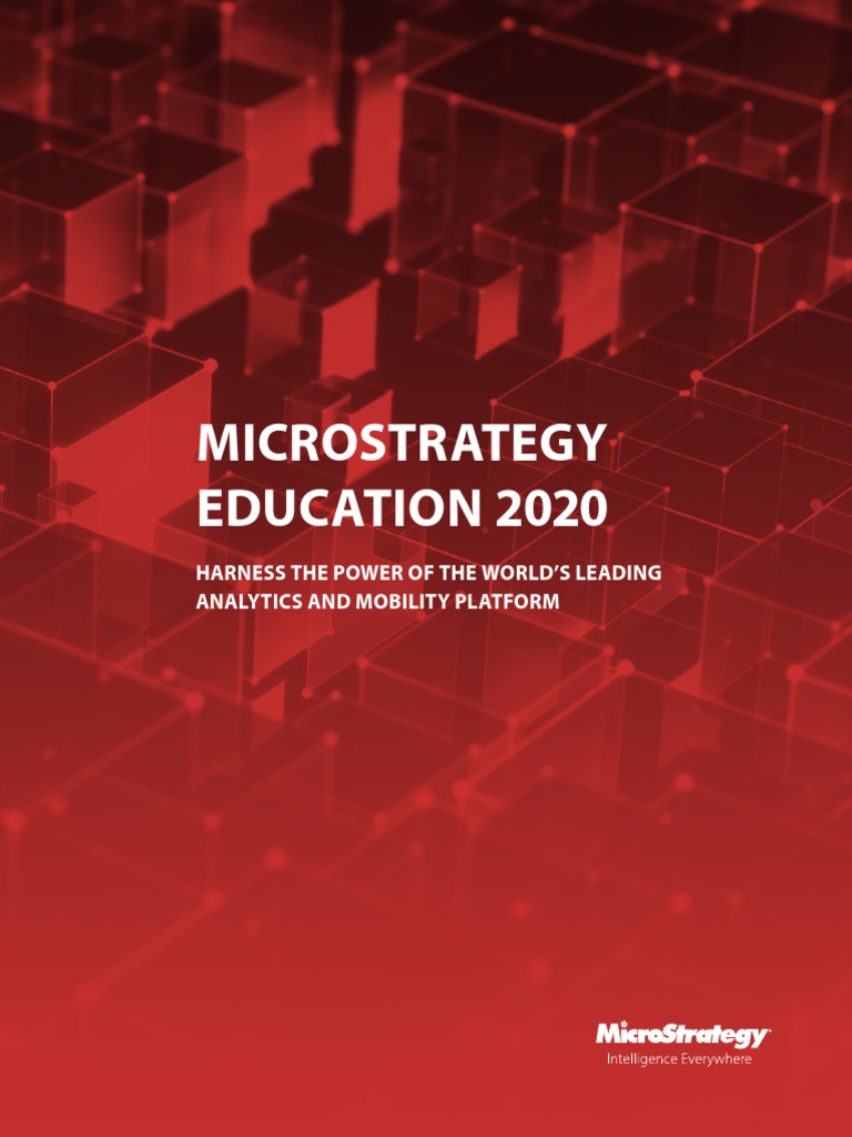 Microstrategy Education 2020: Harness The Power of The World'S Leading ...