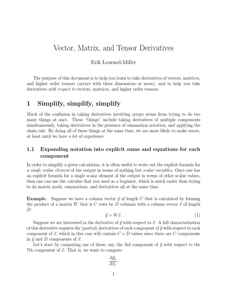 Vector, Matrix, and Tensor Derivatives: 1 Simplify, Simplify, Simplify ...