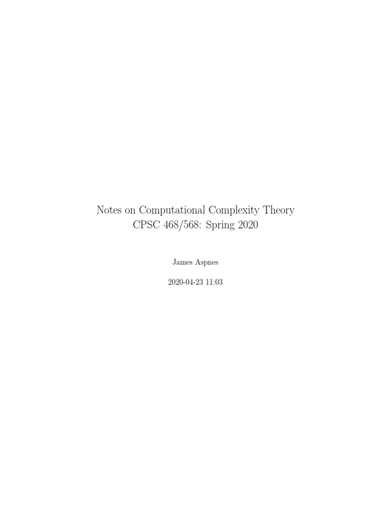 Notes On Computational Complexity Theory CPSC 468/568: Spring 2020 ...