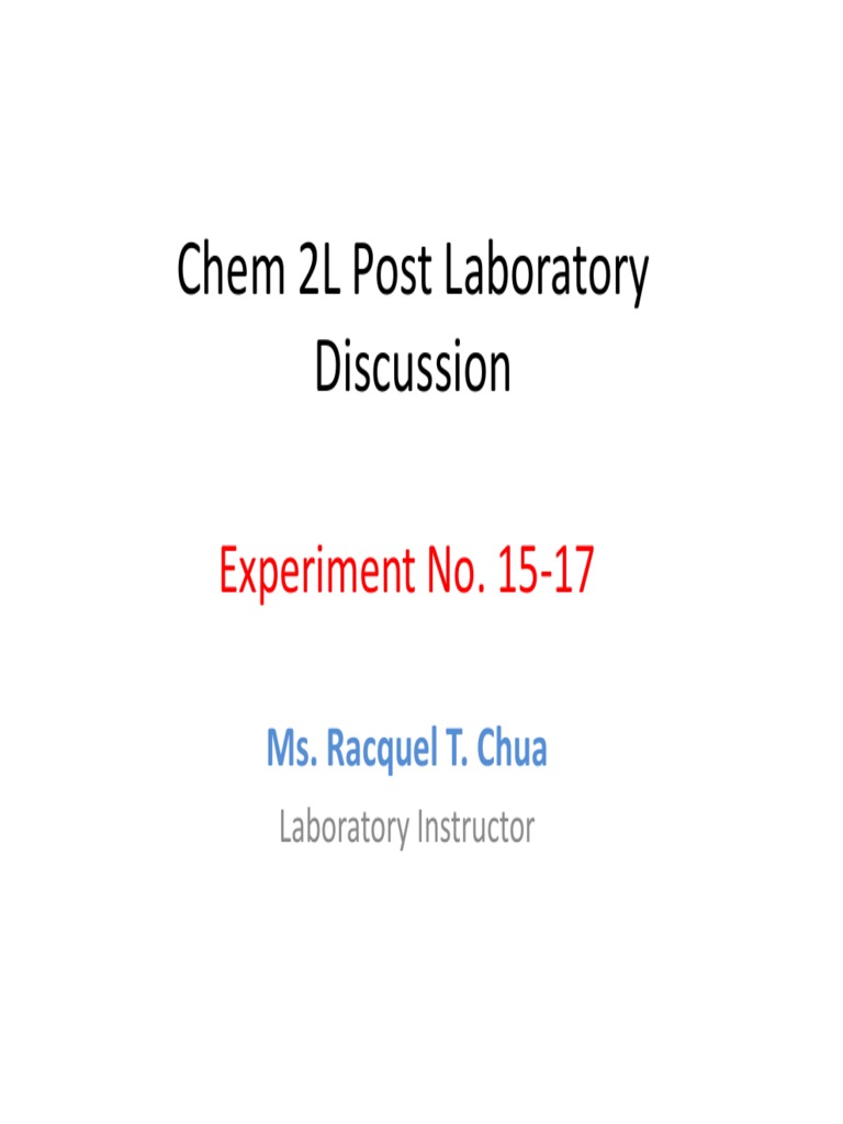 Chem 2L Post Lab Expt 15 17 Full View | PDF Chem 2L Post Lab Expt 15 17 Full View | PDF