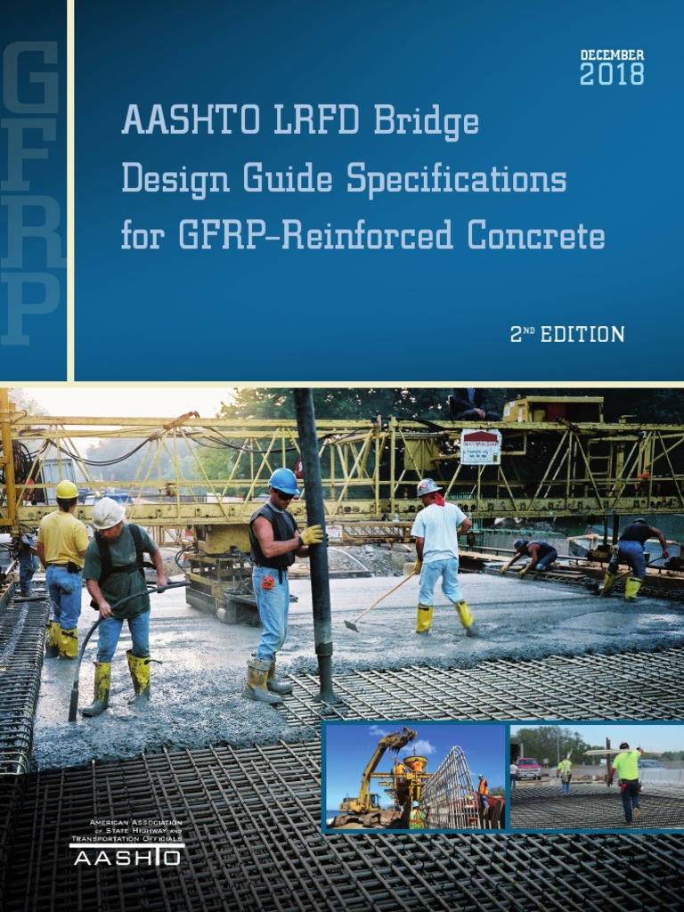 Aashto LRFD Bridge Design Guide Specifications For GFRP-Reinforced ...