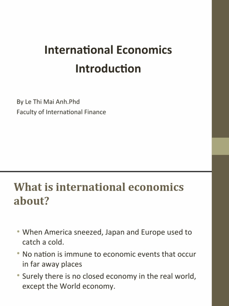 International Economics: by Le Thi Mai Anh - PHD Faculty of ...