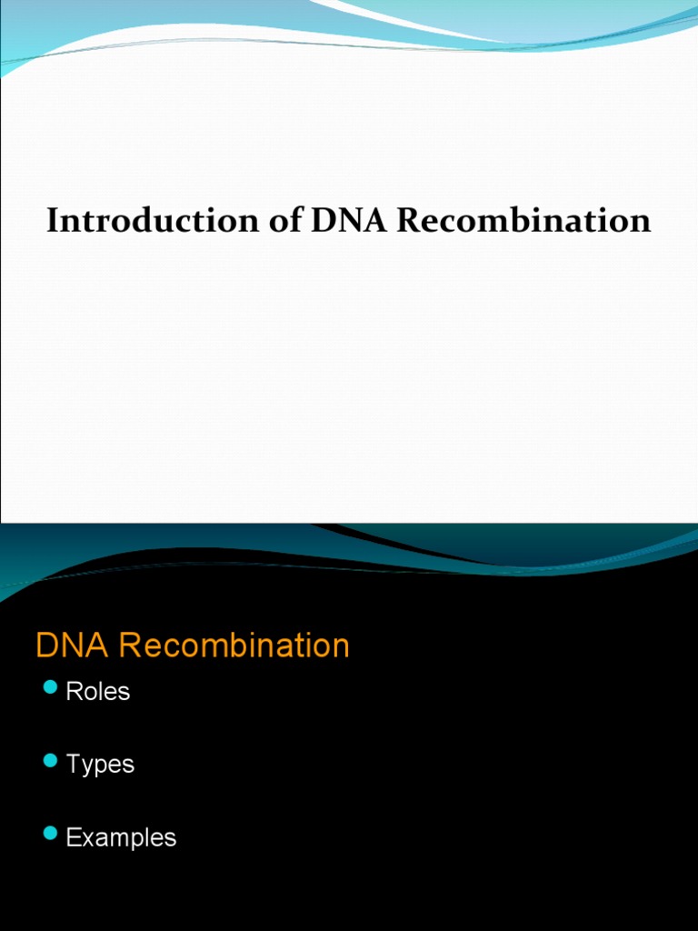 Overview of DNA Recombination Techniques | PDF