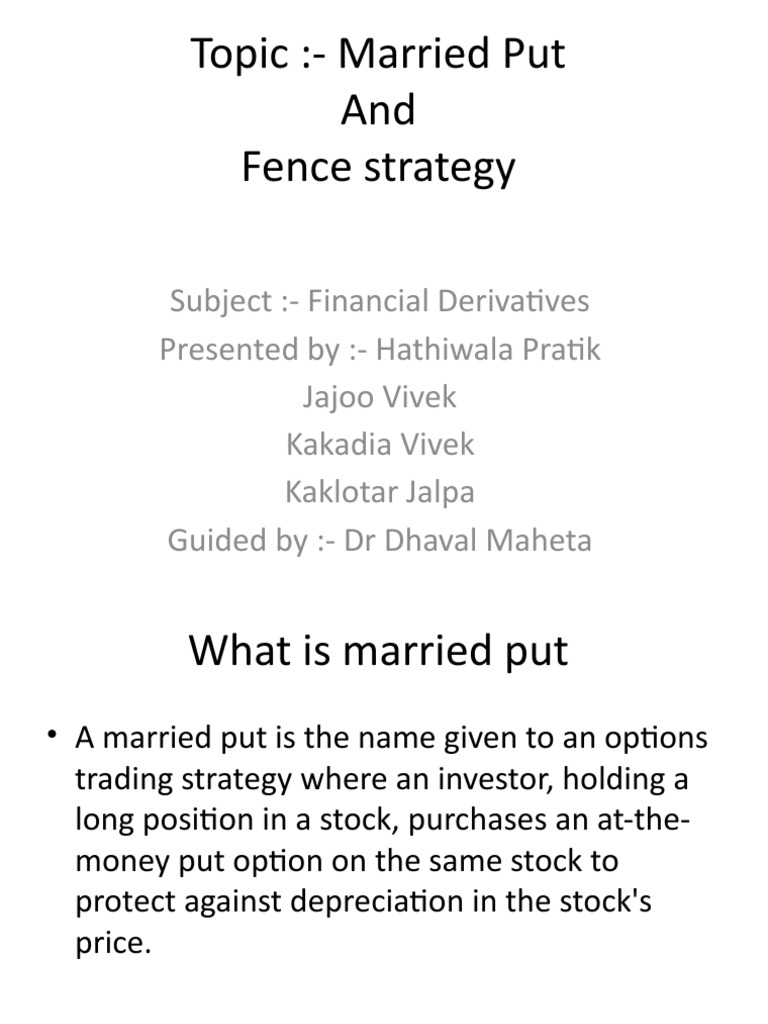 Topic:-Married Put and Fence Strategy | PDF | Option (Finance ...