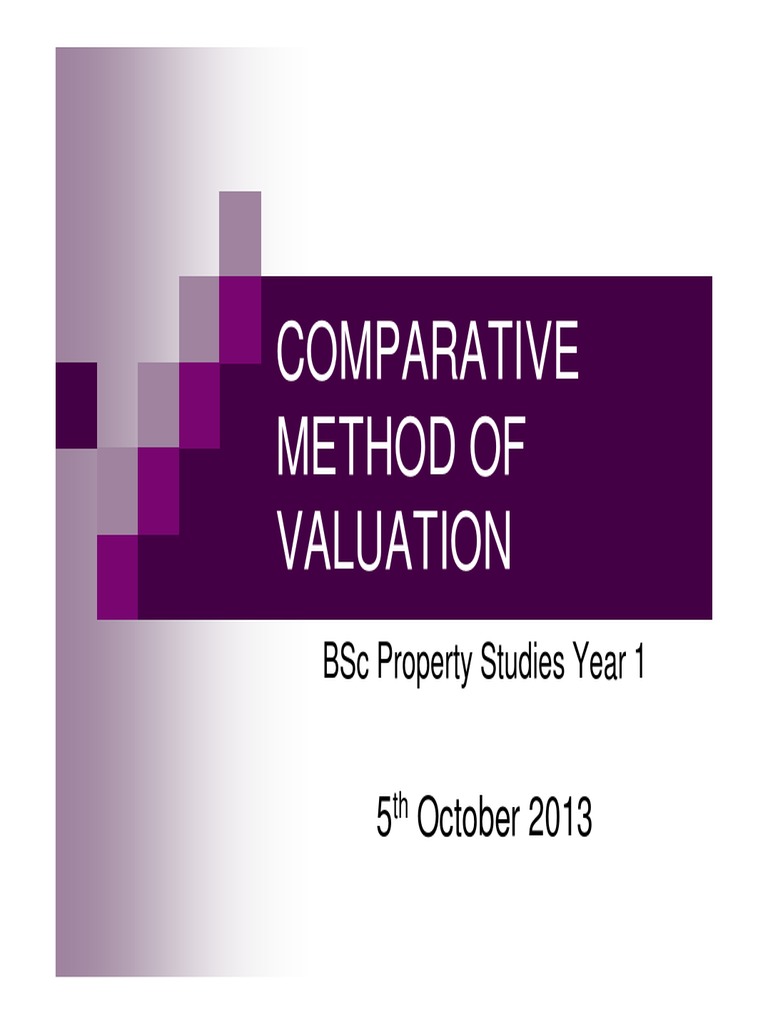 Comparative Method of Valuation: 5 October 2013 | PDF | Real Estate ...